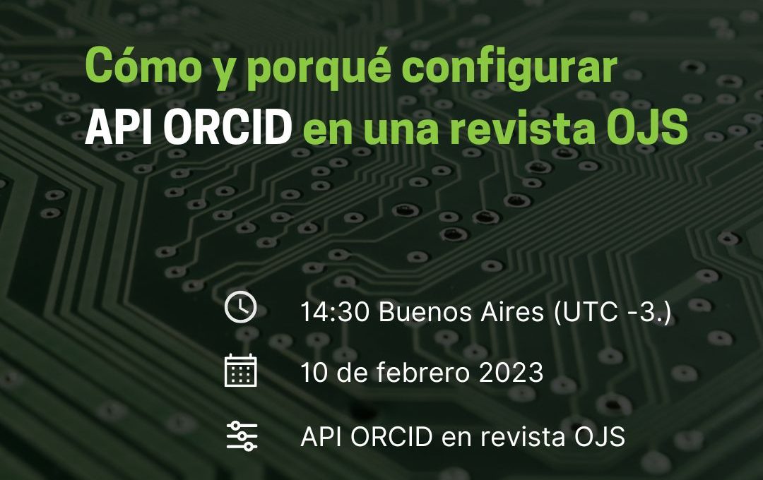 ¿Cómo y porqué configurar API ORCID en una revista OJS? - Paideia Studio