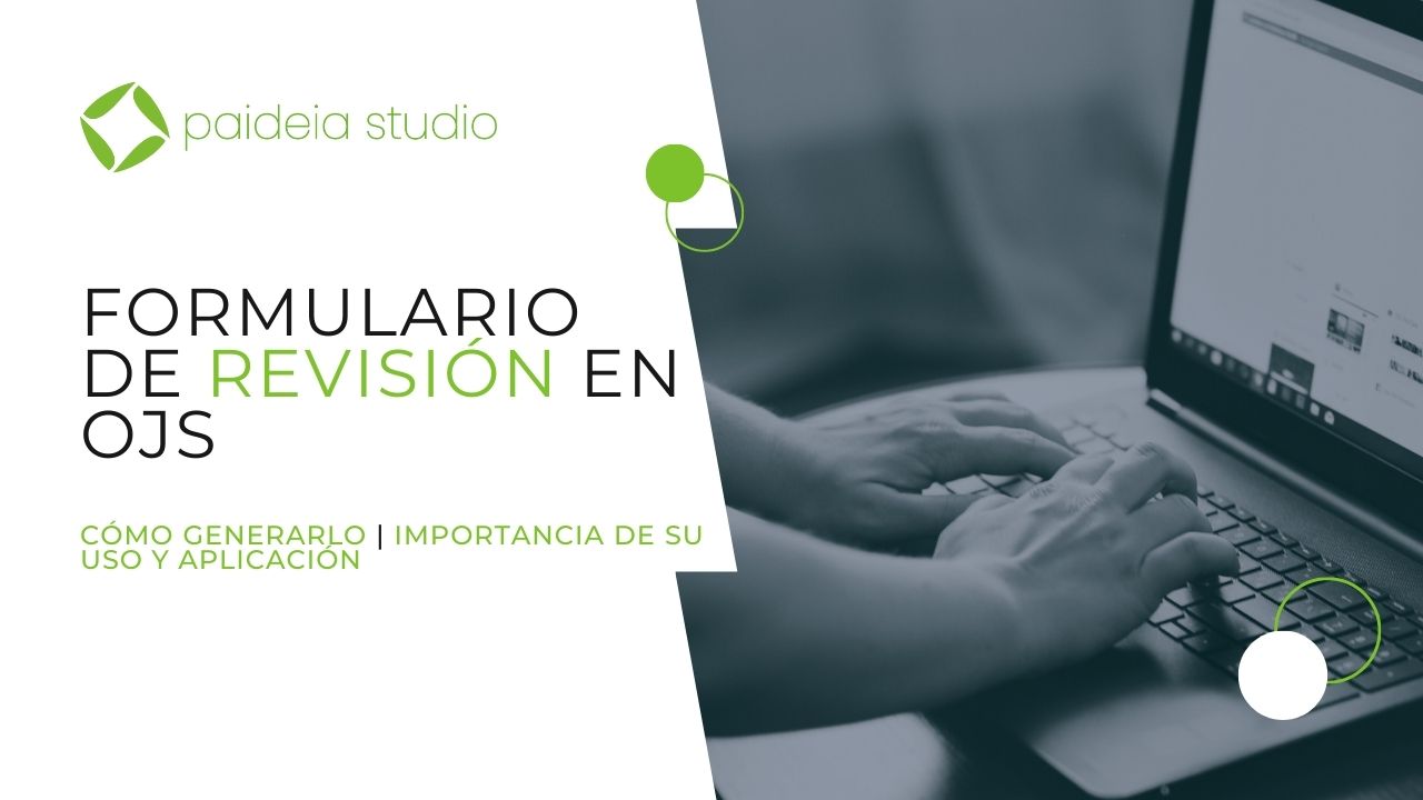 Formulario de revisión en OJS (Open Journal Systems) - Paideia Studio