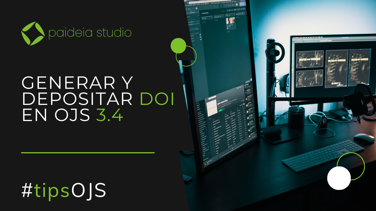 ¿Cómo generar y depositar DOI en OJS 3.4? - Paideia Studio